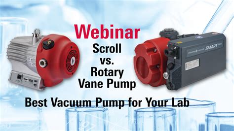 Scroll Vs Rotary Vane Best Vacuum Pump For Your Lab Linkedin