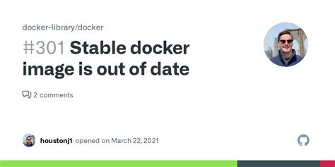 Stable Docker Image Is Out Of Date Issue Docker Library Docker GitHub