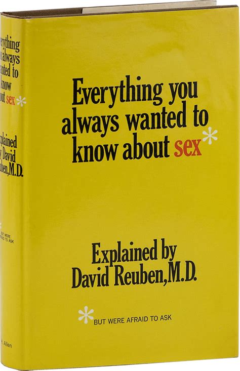 Everything You Always Wanted To Know About Sex But Were Afraid To Ask Dr David Reuben