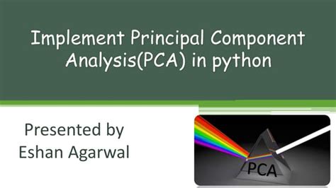 Implement Principal Component Analysis Pca In Python From Scratch Ppt