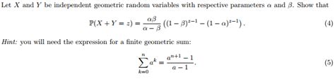 Solved Let X And Y Be Independent Geometric Random Variables