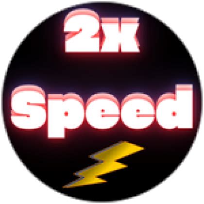 2x Speed Roblox