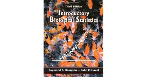 Introductory Biological Statistics Third Edition By Raymond E Hampton