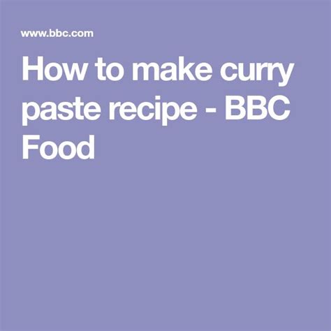 How To Make Curry Paste Recipe Receita