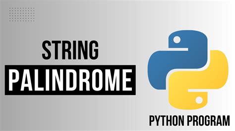 Python Program To Check If A String Is Palindrome Or Not Python Python For Beginners Youtube