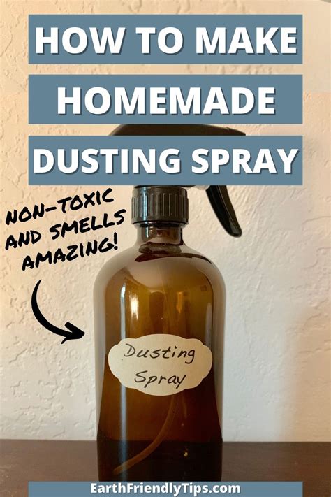 The Easiest Way To Make Homemade Dusting Spray Earth Friendly Tips In