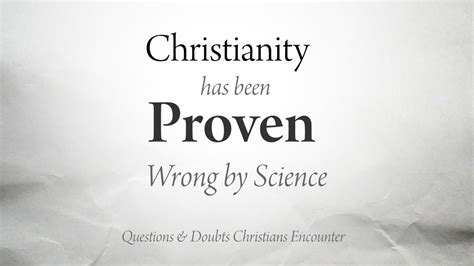 53questions For God Part 3 Does Science Disprove Christianity Youtube