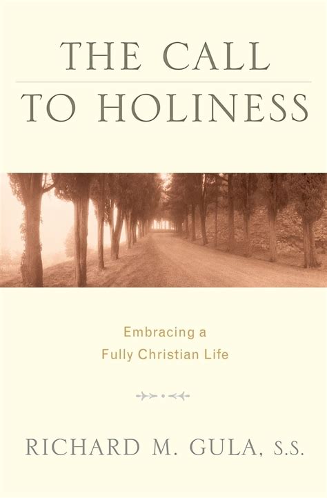 The Call To Holiness Embracing A Fully Christian Life