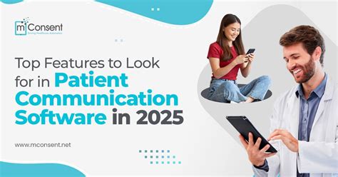 Top Features To Look For In Patient Communication Software In 2025 Mconsent Top Features To Look For In Patient Communication Software In 2025 Mconsent