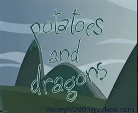 Potatoes And Dragons Found Pilot Episode Lost Media Archive Fandom