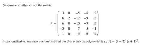 Solved Determine Whether Or Not The Matrix Chegg Com