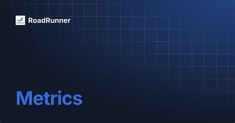 Metrics Roadrunner