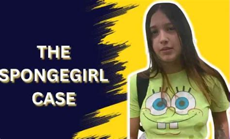 The Spongegirl Case Abbasblogs