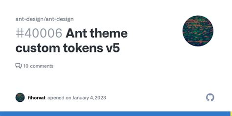 Ant Theme Custom Tokens V5 · Issue 40006 · Ant Designant Design · Github