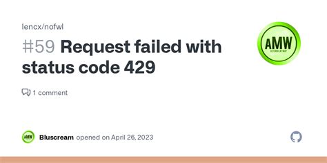Request Failed With Status Code 429 · Issue 59 · Lencxnofwl · Github