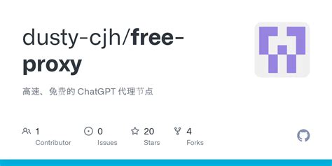 Github Dusty Cjhfree Proxy 高速、免费的 Chatgpt 代理节点