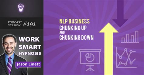 Session 191 Nlp Business Chunking Up And Chunking Down