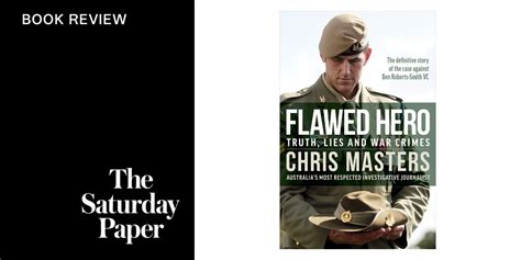 Flawed Hero The Saturday Paper