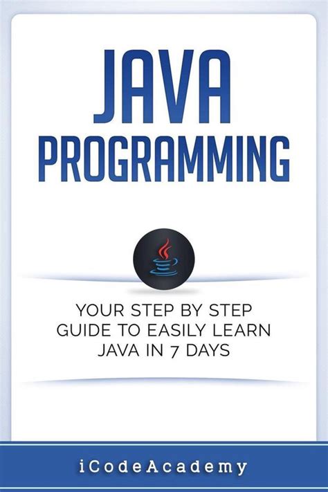 Java Programming Your Step By Step Guide To Easily Learn Java In 7 Days Ebook I Bol
