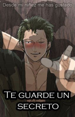 Te Guarde Un Secreto Zoro One Shot Agridulce Wattpad
