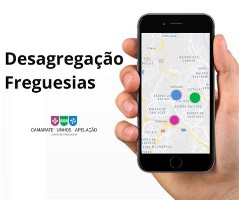Desagregação Freguesias Jf Camarate Unhos E Apelação