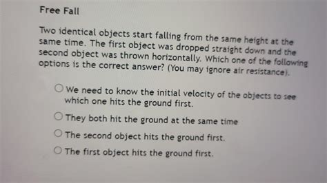 Solved Two Identical Objects Start Falling From The Same