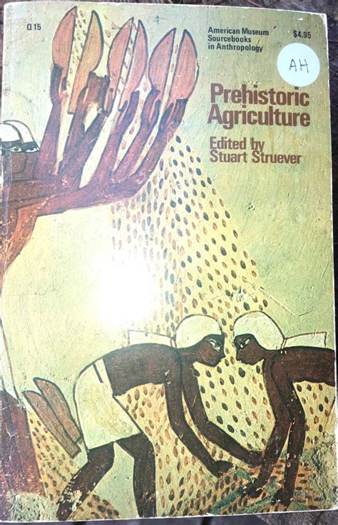 Back To Our Roots How Learning From Prehistoric Agriculture Can Help