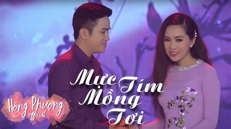 Mực Tím Mồng Tơi Hồng Phượng Ft Khưu Huy Vũ Mv Official Youtube