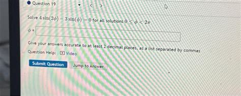 Solved Solve 4sin 2ϕ −3sin ϕ 0 For All Solutions 0≤ϕ