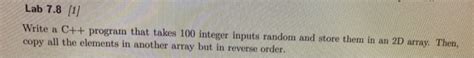 Solved Write A C Program That Takes 100 Integer Inputs