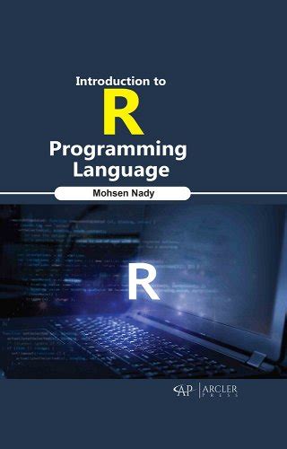 Introduction To R Programming Language A Book By Mohsen Nady
