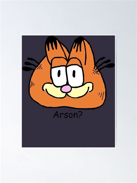 Navy Cursed Garfield Asking Arson Poster For Sale By Irmtrautbock Redbubble