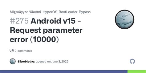 Android V Request Parameter Error Issue MlgmXyysd Xiaomi HyperOS BootLoader
