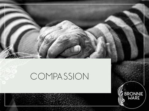 Compassion Bronnie Ware