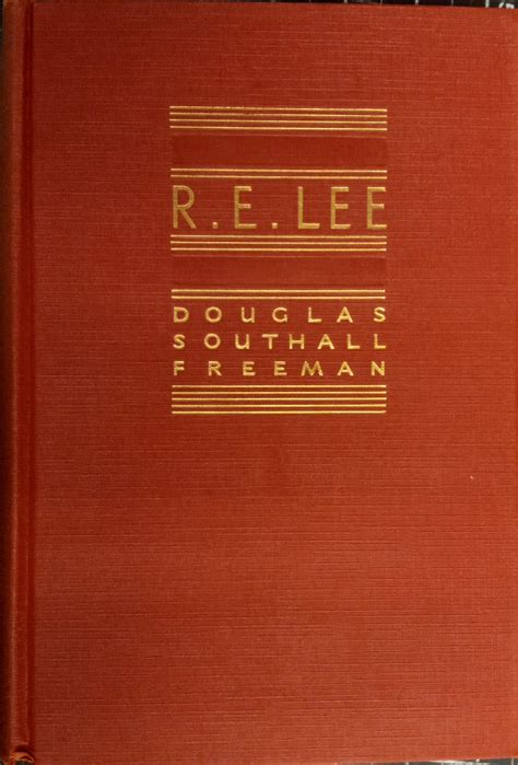 Relee A Biography Robert E Lee Complete Four Volume Set By