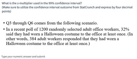 Solved What Is The Z Multiplier Used In The Confidence Chegg Com