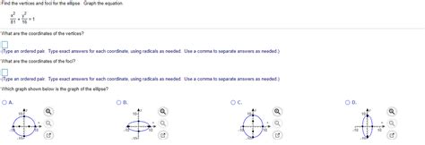 Solved Find The Vertices And Foci For The Ellipse Graph The Chegg