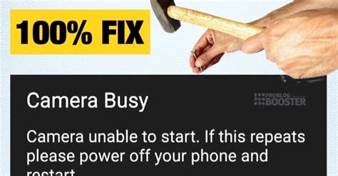 Fixed ‌camera Busy ‌ Unable To Start Error Solved Android Errors