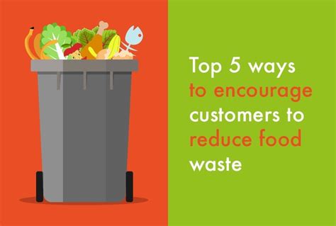 Top 5 Ways To Encourage Customers To Reduce Food Waste Bidfood Blog