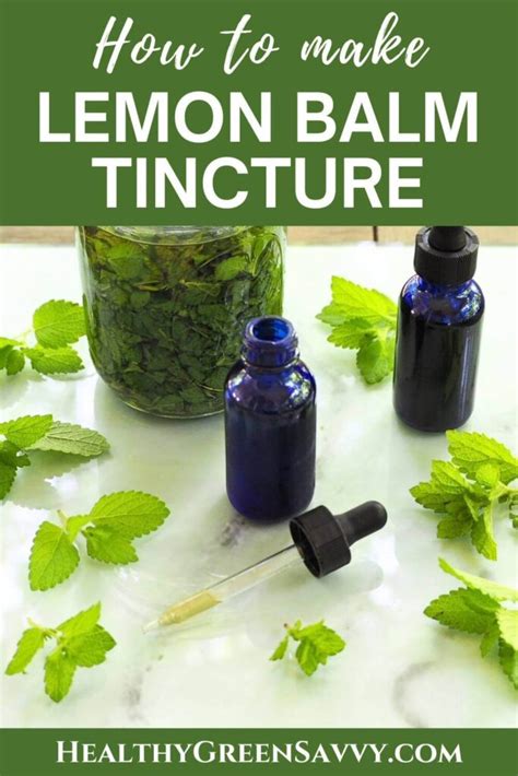 Soothing Lemon Balm Tincture Recipe And Benefits