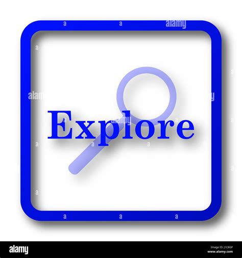 Explore Icon Explore Website Button On White Background Stock Photo