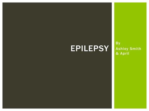 Ppt Epilepsy Powerpoint Presentation Free Download Id2841428