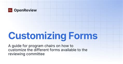 Customizing Forms OpenReview