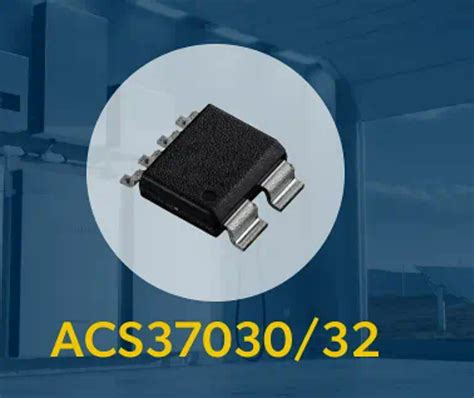 Allegro Microsystems Releases High Bandwidth Current Sensors Datasheet Here