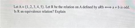 solved let a {1 2 3 4 5} let r be the relation on a defined