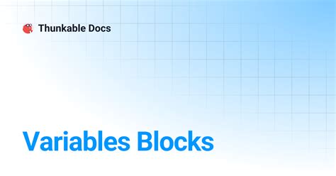 Variables Blocks Thunkable Docs