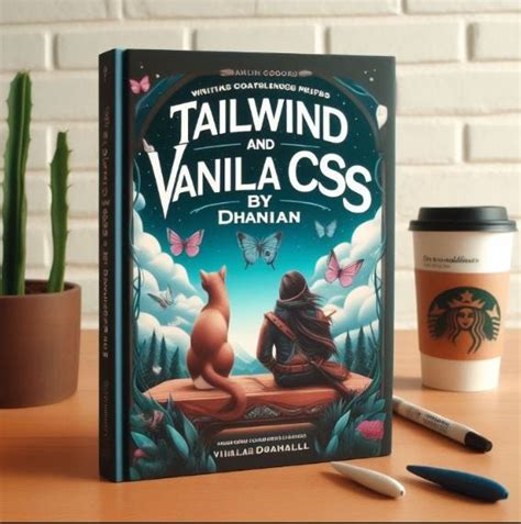 Lets Dive Into The World Of Tailwind Css And Vanilla Css 🚀 By Dhanian Mar 2024 Medium