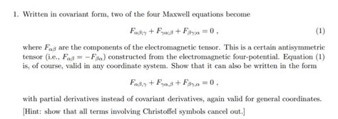 Solved Written In Covariant Form Two Of The Four Maxwell