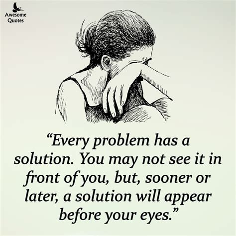 Dont Worry Every Problem Has A Solution