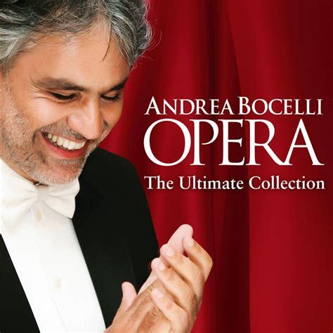 Andrea Bocelli Opera The Ultimate Collection Decca Classics